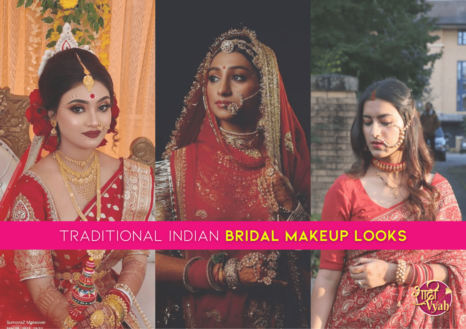Traditional Indian Bridal Makeup Looks for different brides